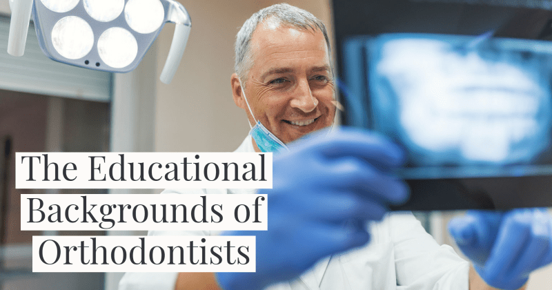 The Educational Backgrounds of Orthodontists